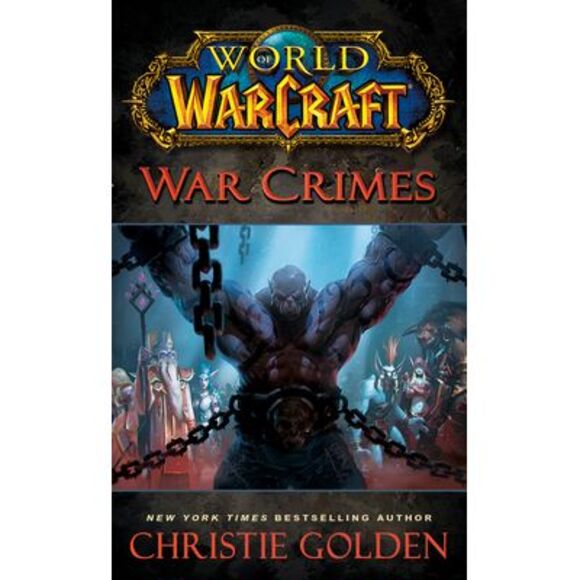Christie Golden | Other | World Of Warcraft War Crimes Christie Golden ...
